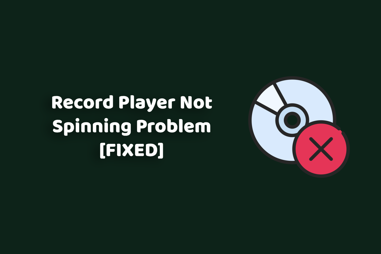 Why Did My Record Player Stop Spinning? How to Fix it?